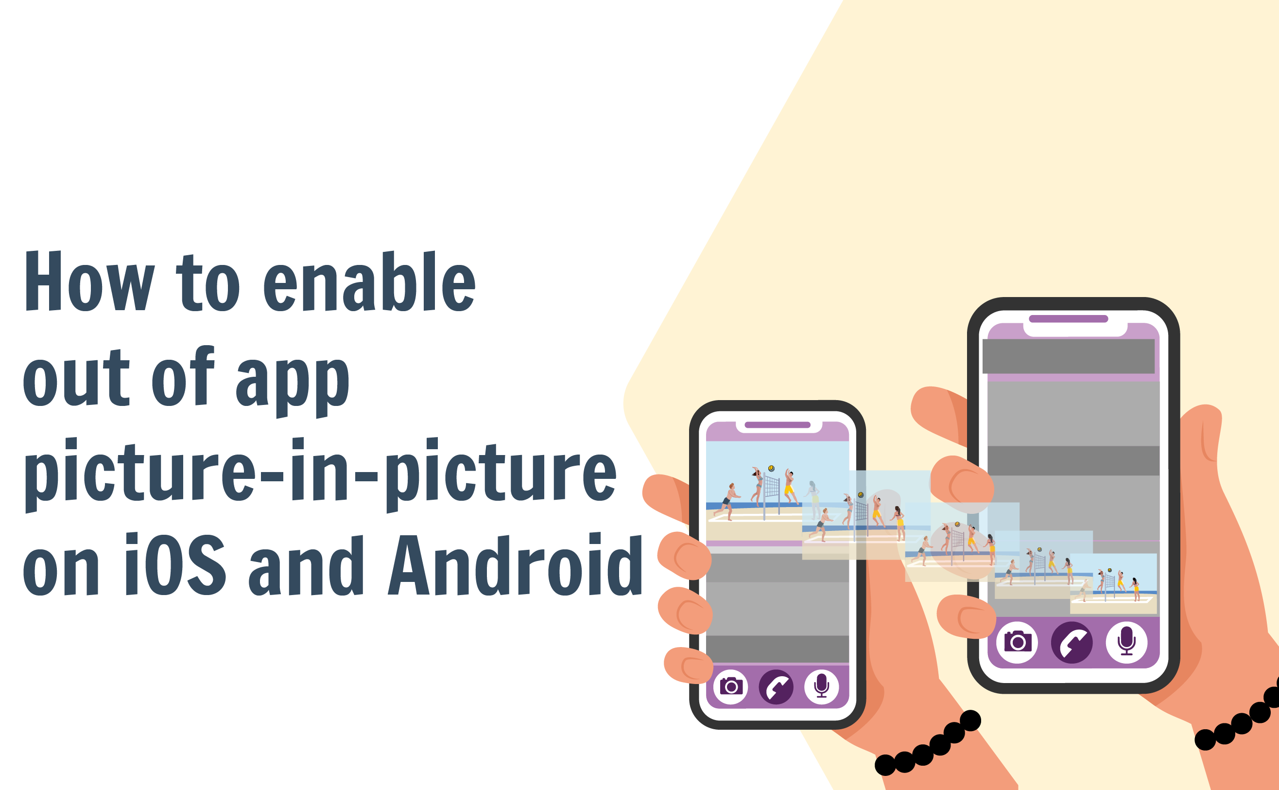 How To Enable Out Of App Picture in picture On IOS And Android how-to-enable-out-of-app-picture-in-picture-on-ios-and-android